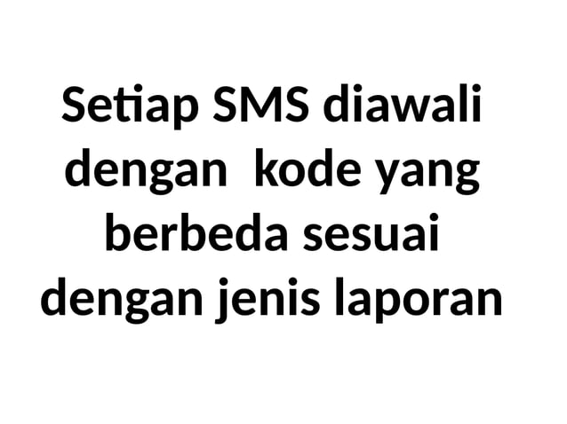 ISIKHNAS_SMS_Message_Training_Tasikmalaya_Dec_2013_joan.pptx