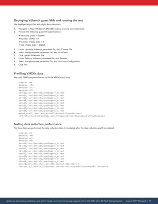 Speed up demanding workloads, save admin hassle, and maximize storage capacity with a Dell EMC ...