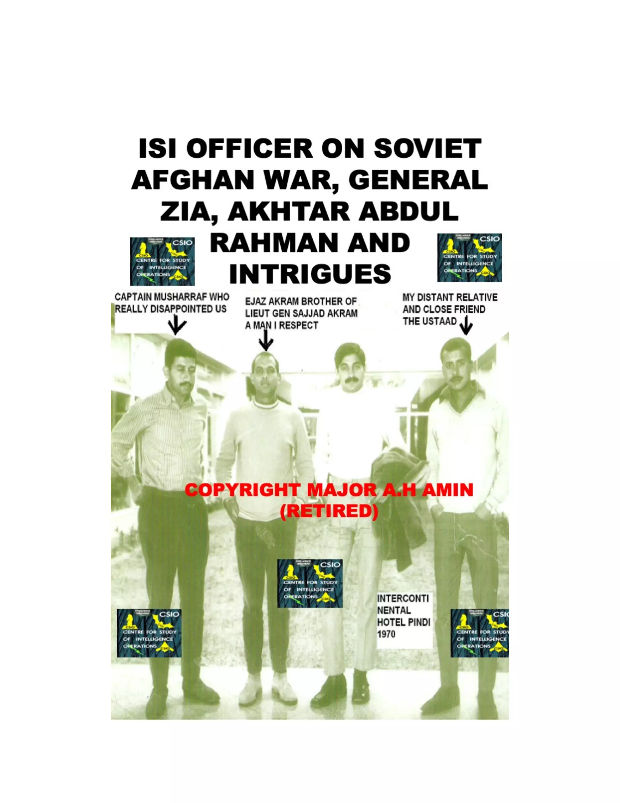 ISI OFFICER ON SOVIET AFGHAN WAR, GENERAL ZIA, AKHTAR ABDUL RAHMAN ...