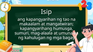 Isip-at-Kilos-Loob VALUES EDUCATION MATATAG | PPTX