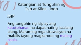 Isip at Kilos.pptx Maingat na paghuhusga (Prudence) | PPTX