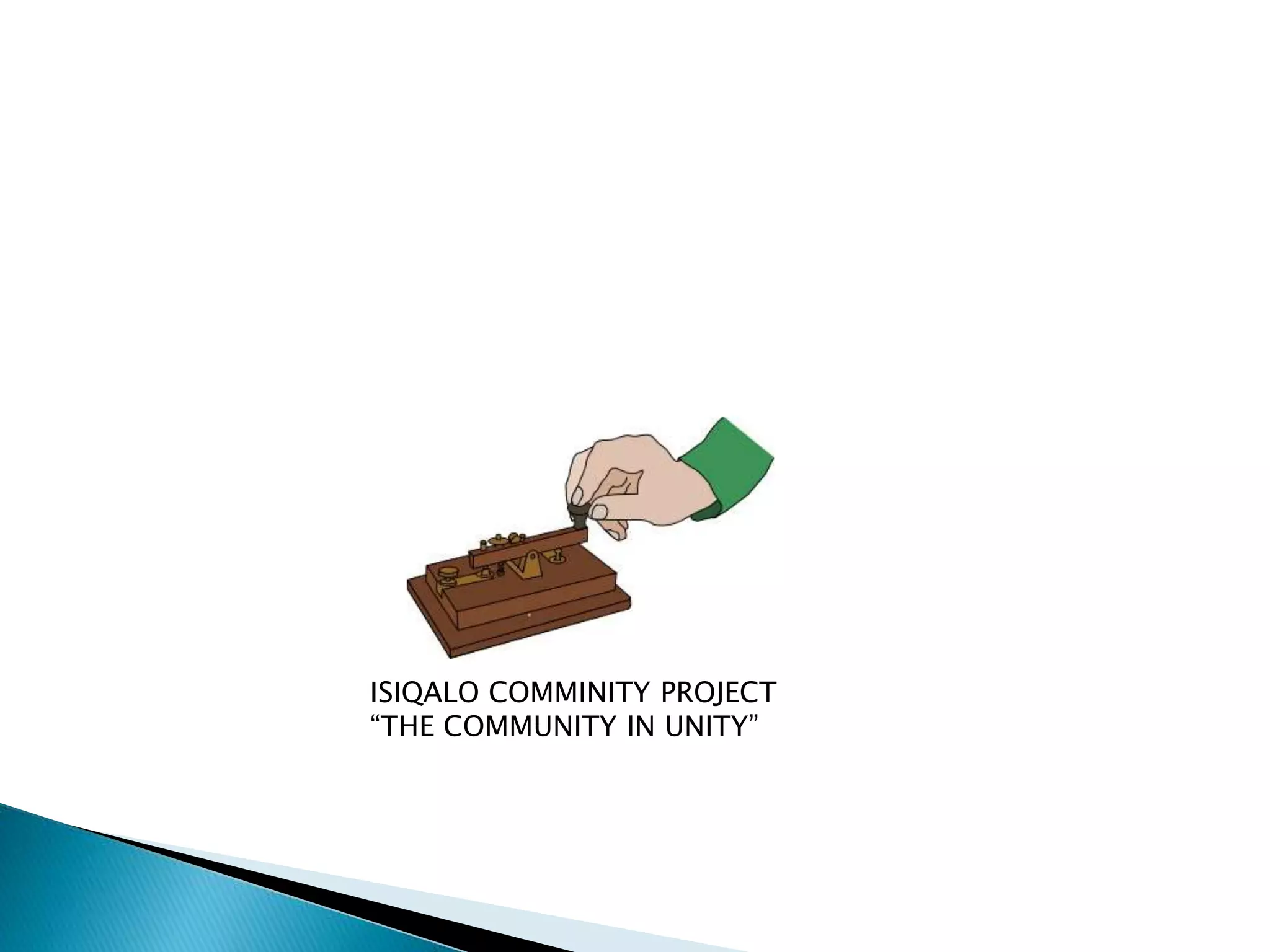 Isiqalo Comminity Project | PPTX