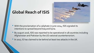 ISIS/ ISIL/IS/ Daish 2017 Presentation by Anaba Farooqui | PPTX