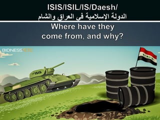 ISIS / ISIL/ IS/ ISIL/ DAESH | PPT
