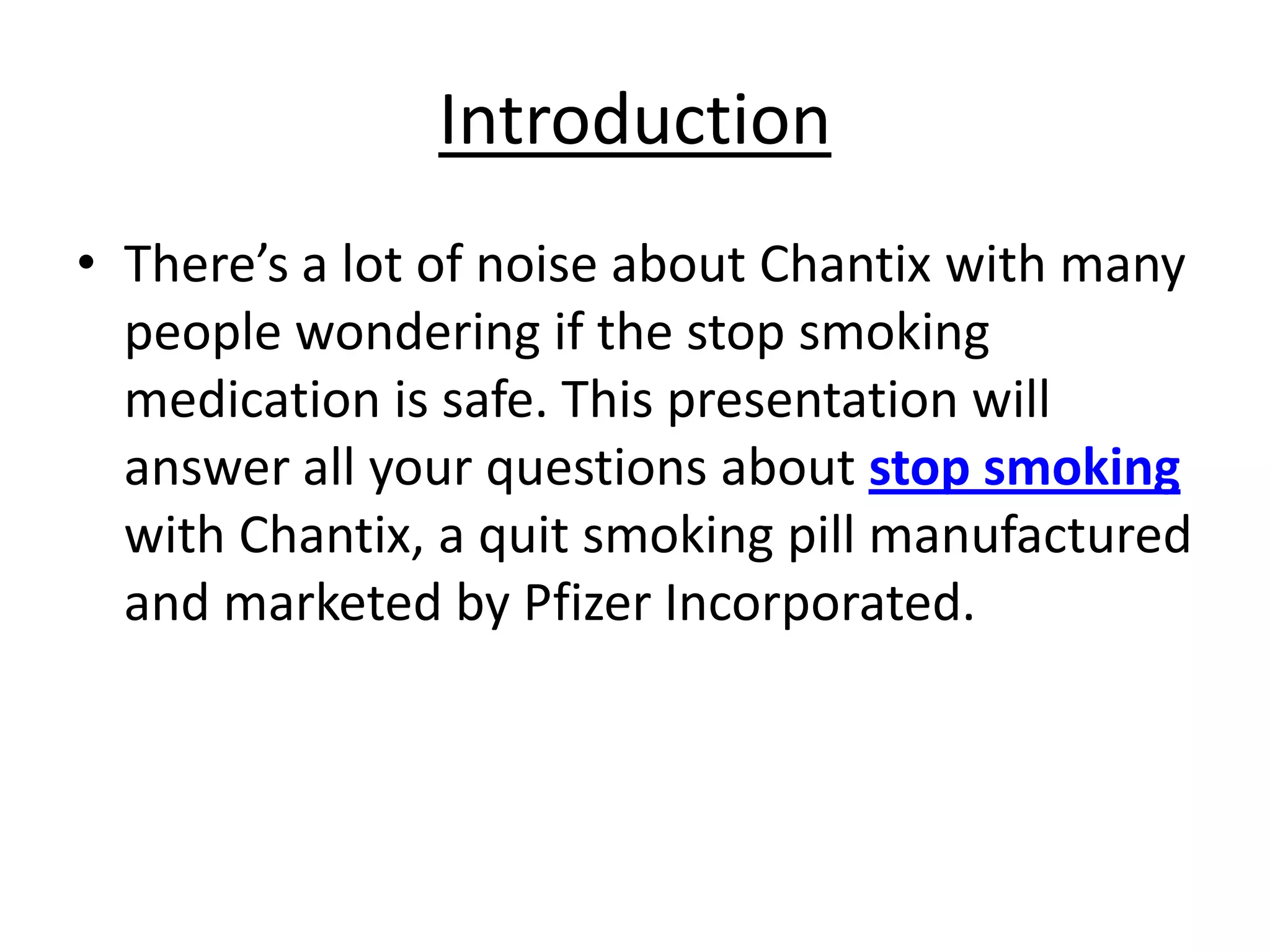 Is it safe to stop smoking with chantix | PPT