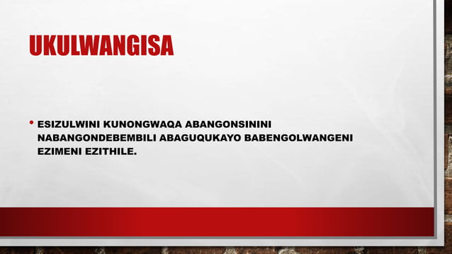 FEZIWE: UKULWANGISA | PPTX