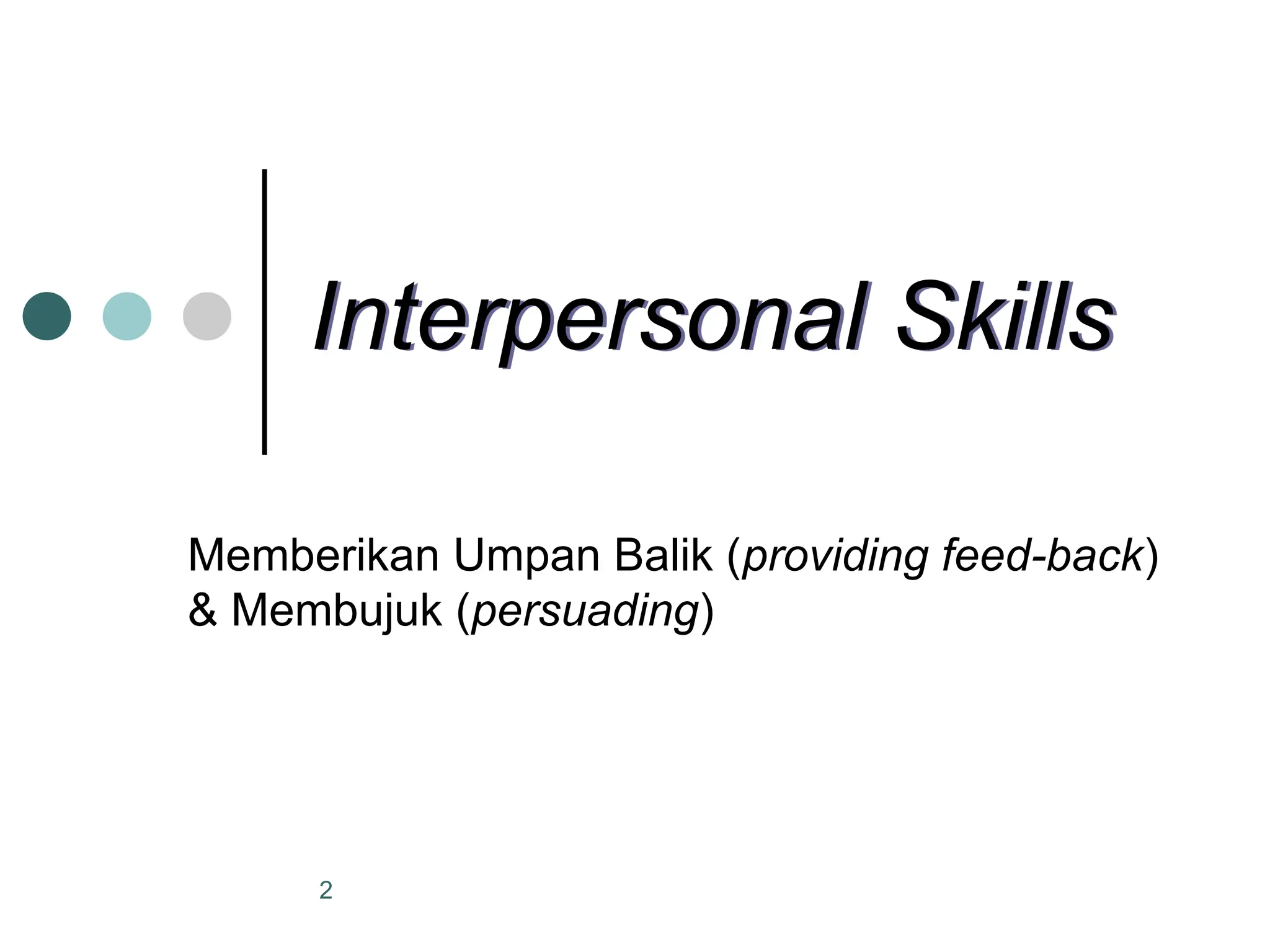 IS mengenai interpersonal skills ke 5.ppt