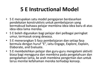 Dapatkan maklumat tentang ‘5-E Instructional Model’ dan ...
