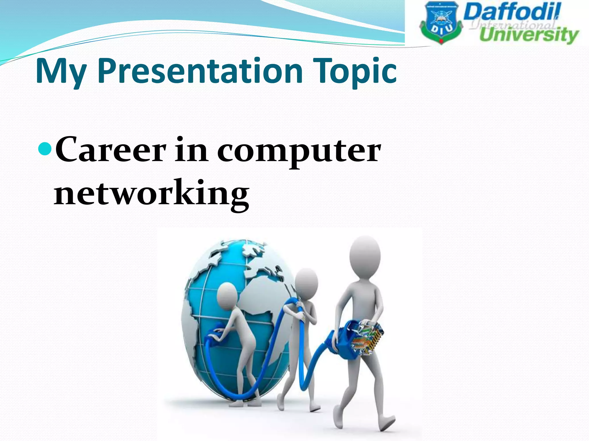 Career in computer networking | PPTX | Computer Networking | Computing