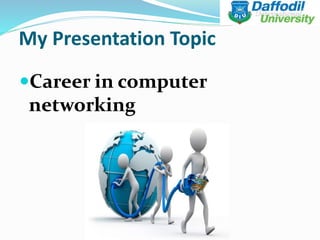 Career in computer networking | PPTX