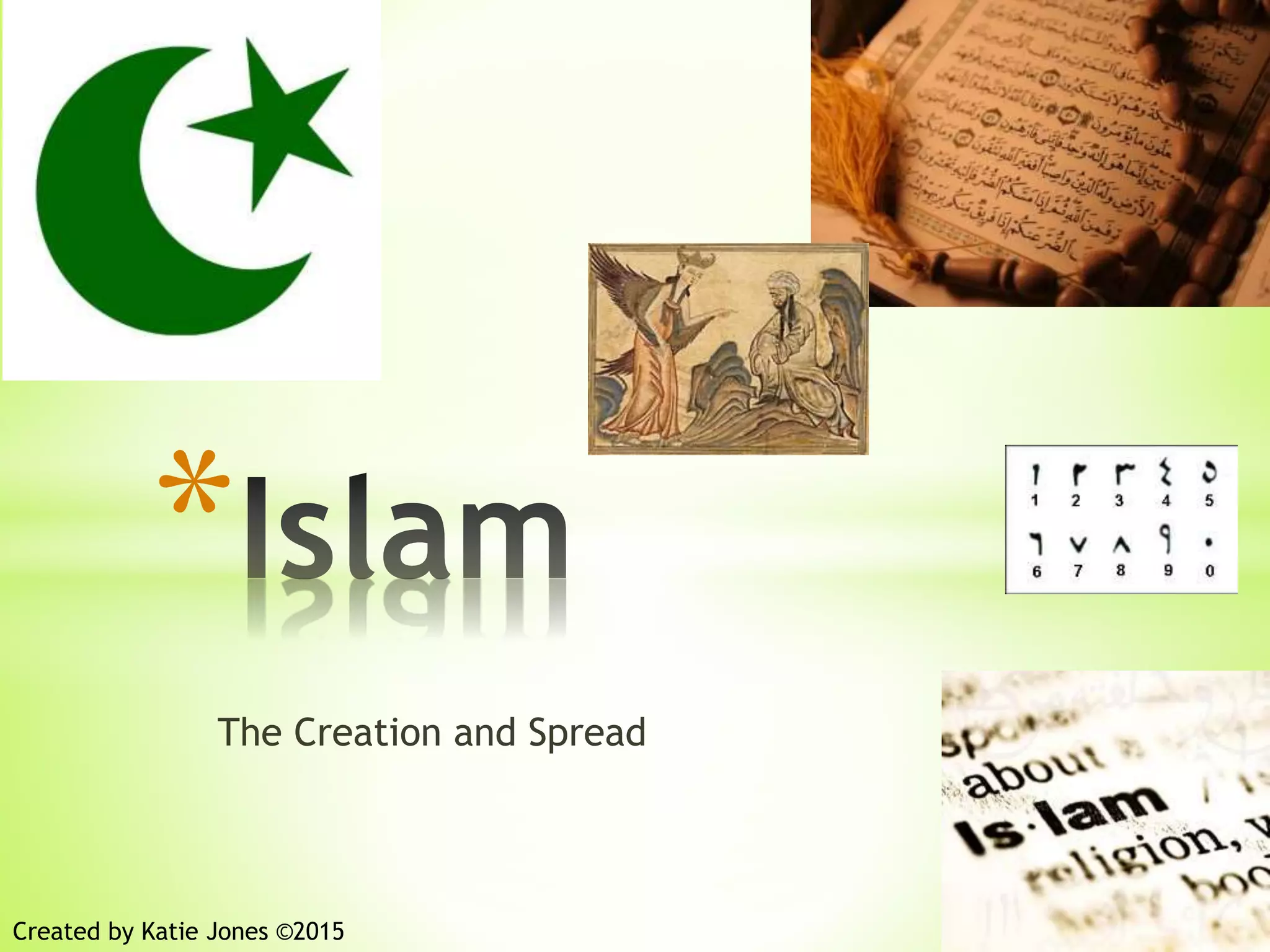 Islam: The Creation and Spread (The Rise of Islam) | PPTX