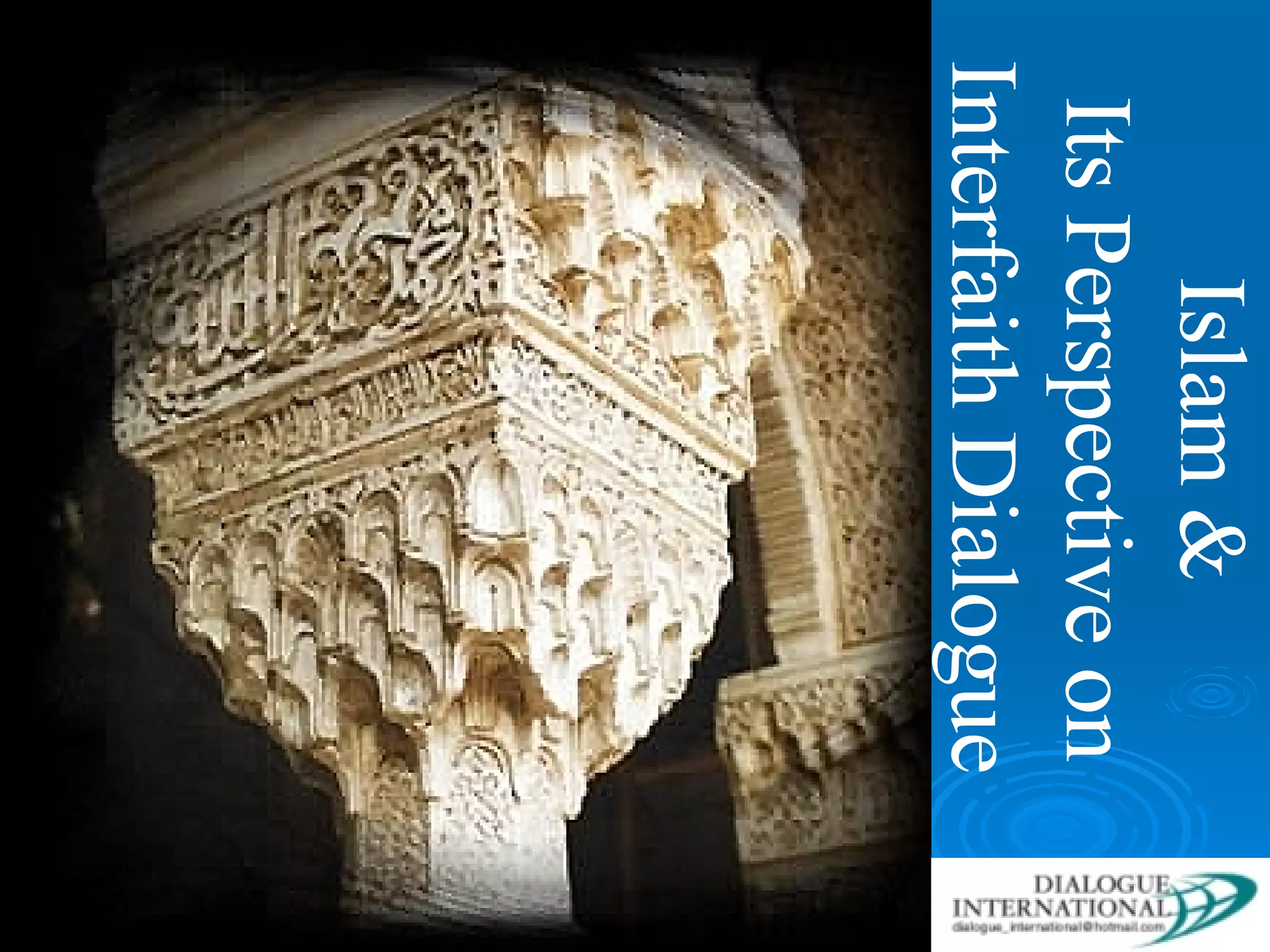 Islam & Its Perspective on Interfaith Dialogue | PPT