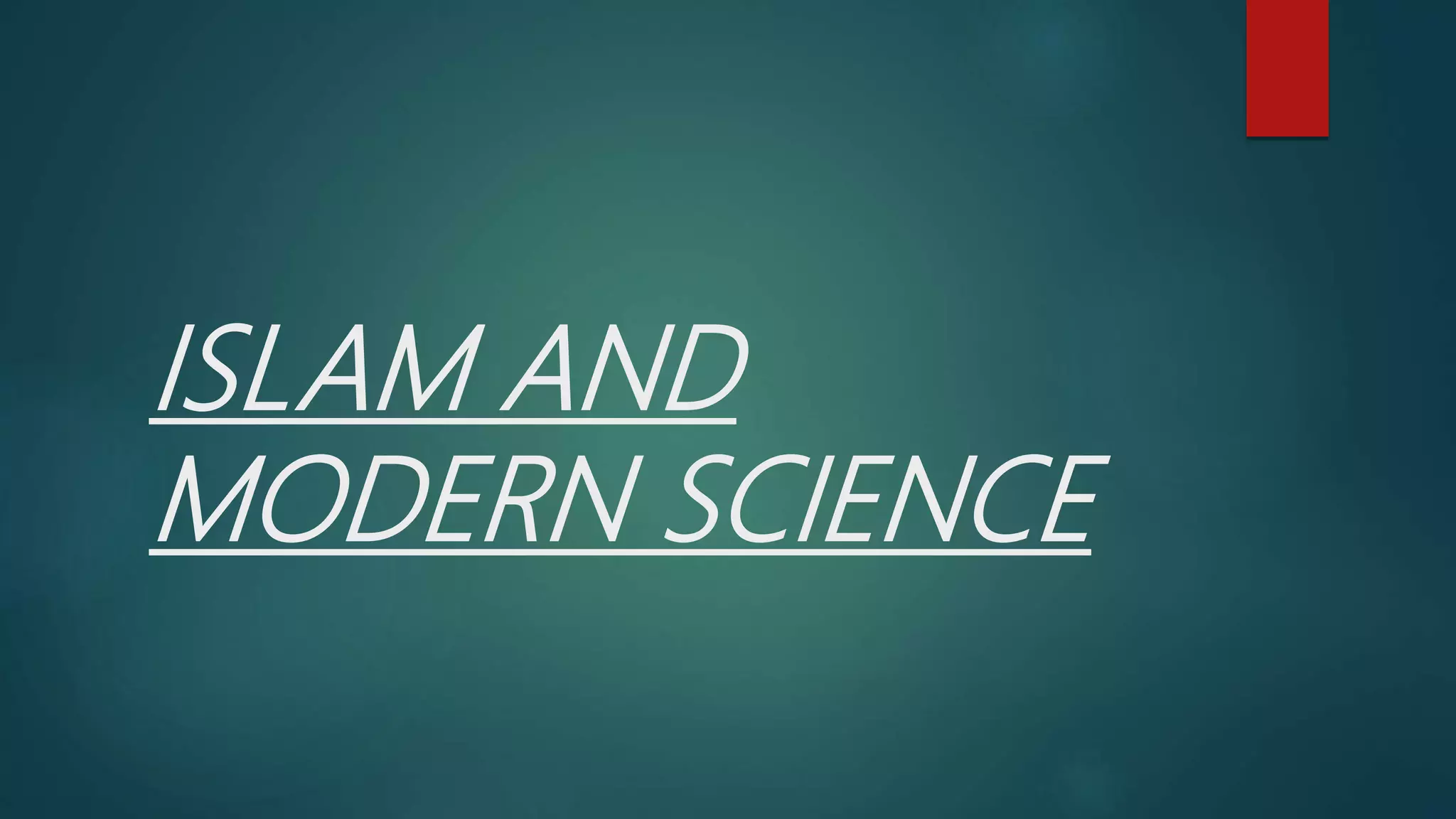 Islam and science | PPTX