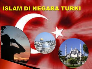 Islam Di Negara Turki | PPT