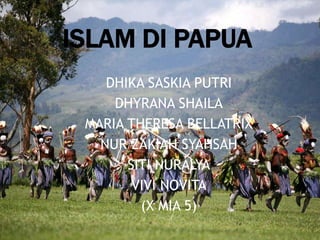 PENYEBARAN ISLAM DI PAPUA | PPTX