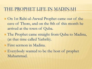 Holy Prophet Muhammad (SAW) in Madinah | PPTX