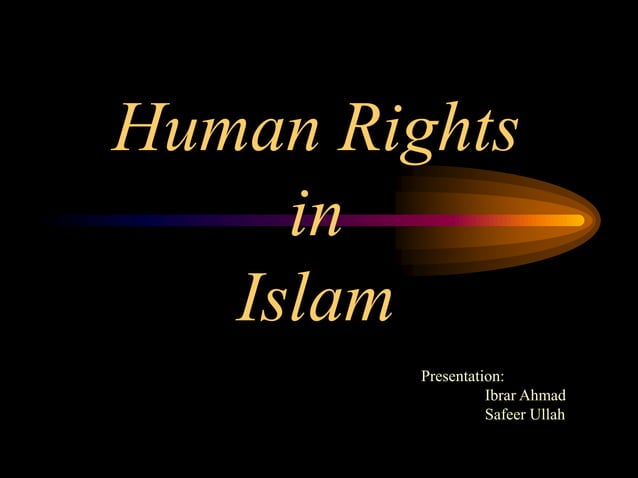 Human Rights in Islam | PPTX | Islam | Religion & Spirituality