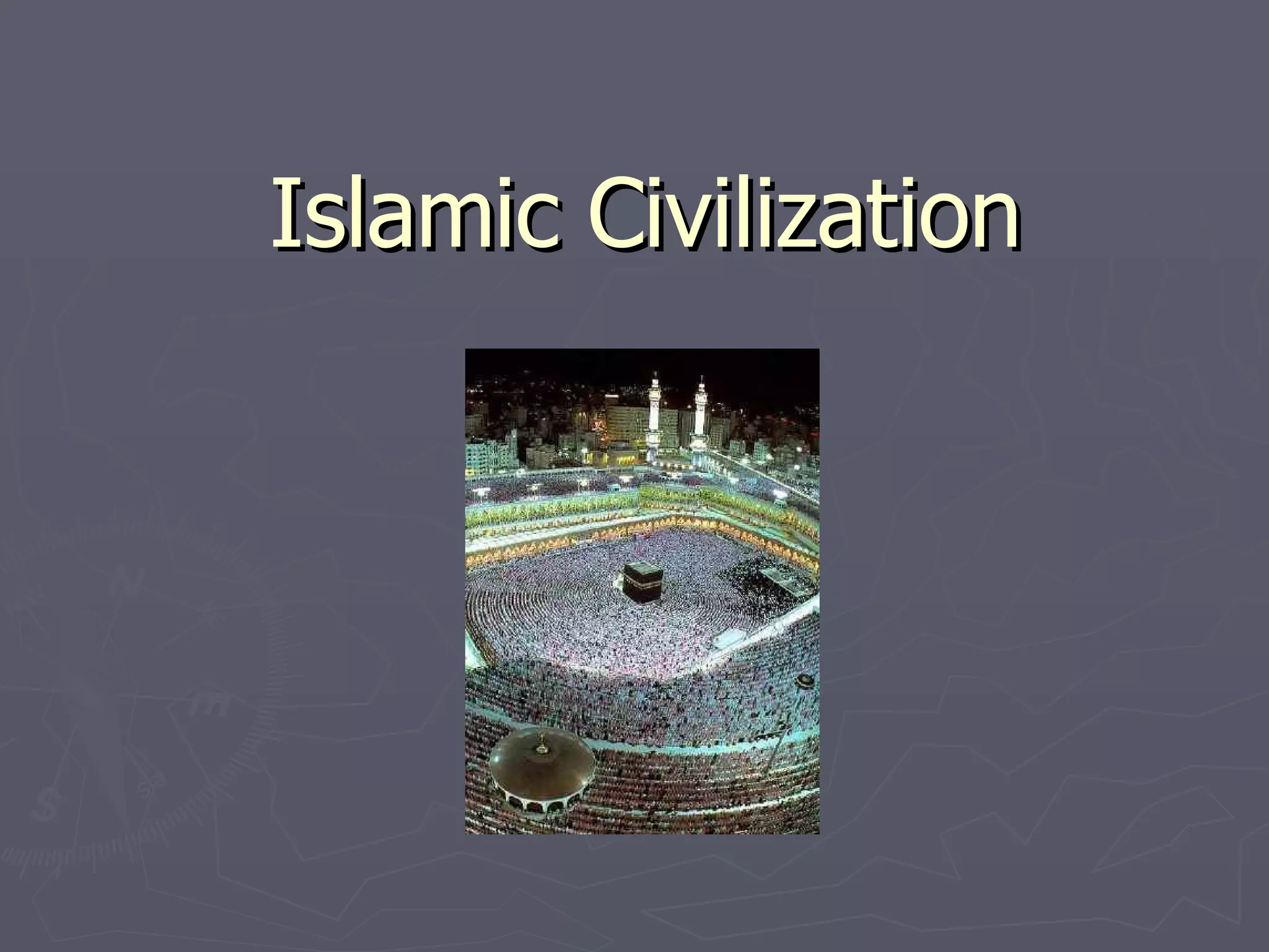 Islamic Civilization | PPT