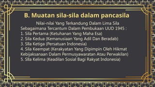 Muatan sila - sila dalam pancasila, kelompok | PPTX