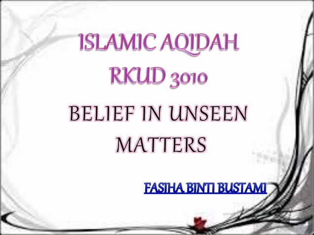 Islamic aqidah Belief in Unseen Matters | PPTX | Islam | Religion ...