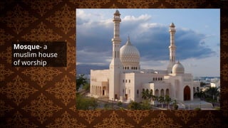 ISLAMIC ARCHITECTURE history if architecture.pptx
