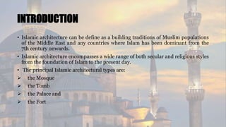 Islamic architecture final | PPTX | Islam | Religion & Spirituality