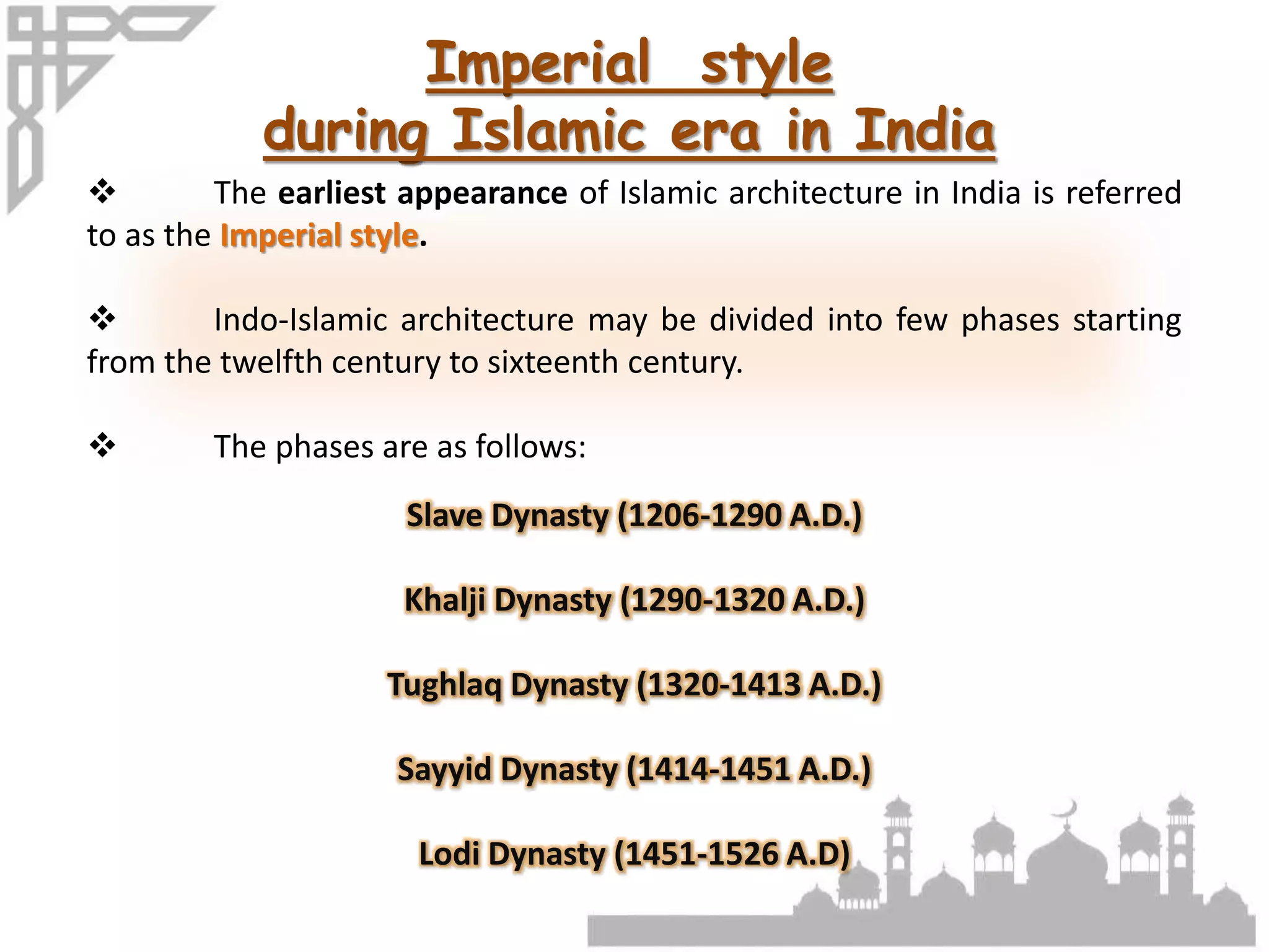 Islamic Architecture in India: Imperial style | PPTX
