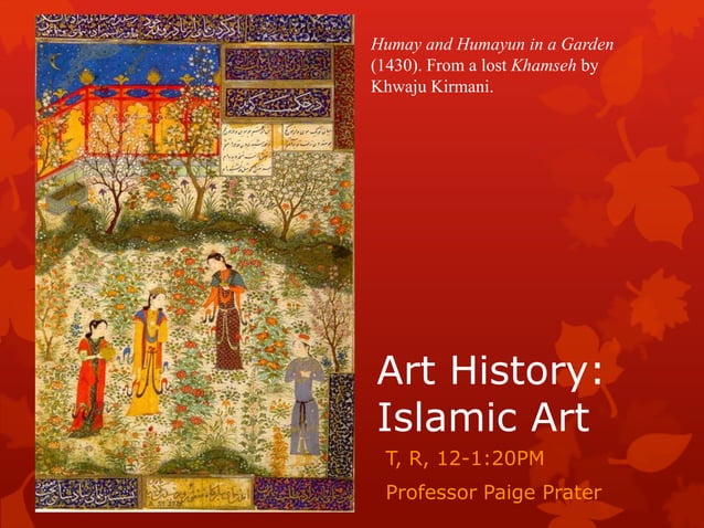 Introduction to Islamic Art: Art History Survey I | PPT