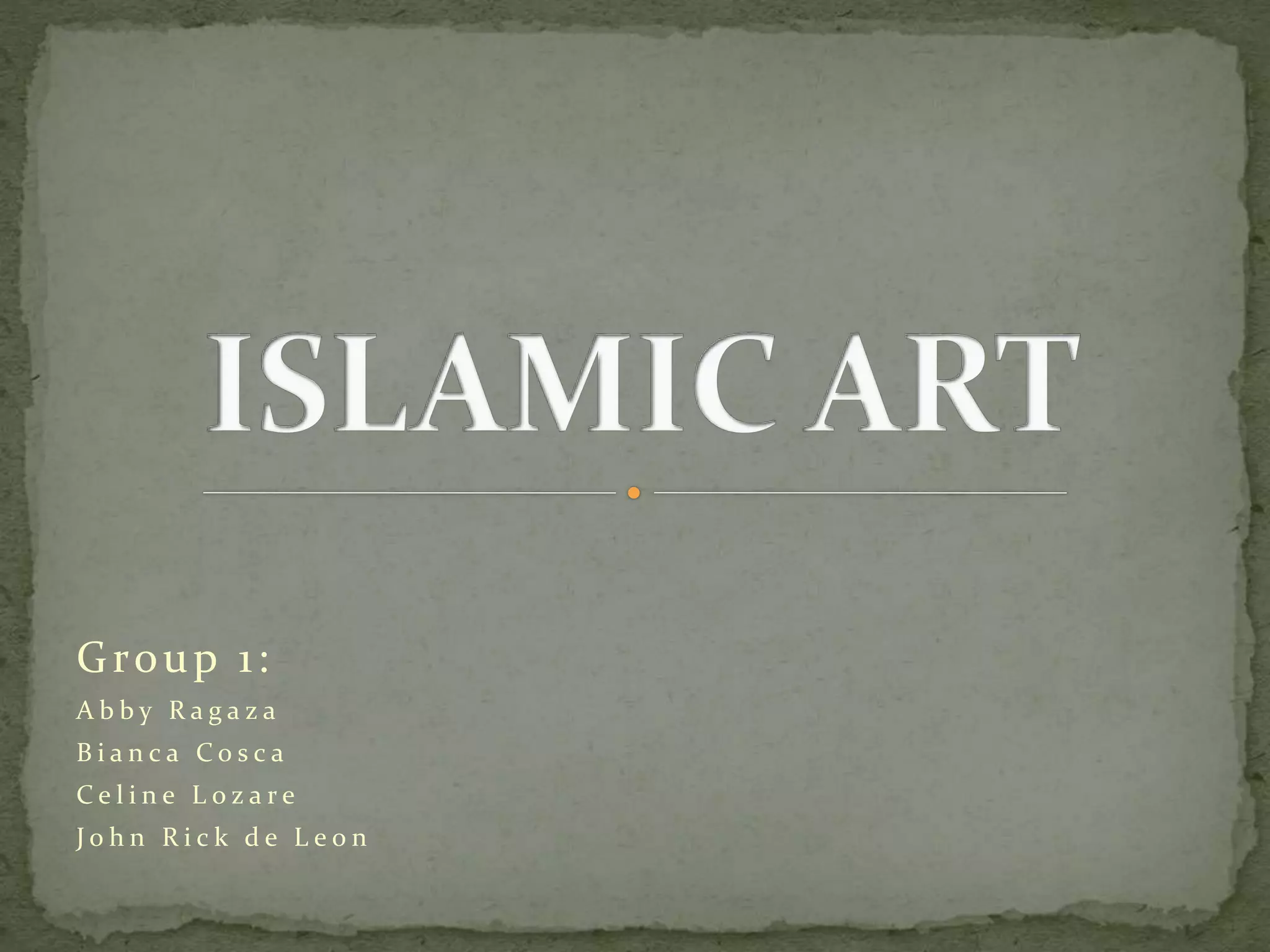 Islamic Art (Group 1) | PPTX
