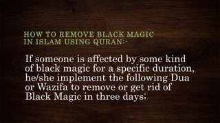 HOW TO REMOVE OR GET RID OF BLACK MAGIC IN 3 DAYS? | PPTX