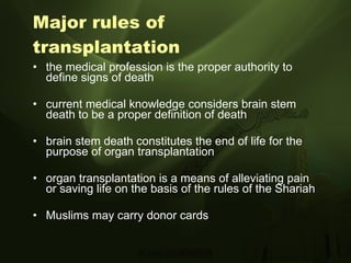 Islamic bioethical perspective on organ transplantation | PPT