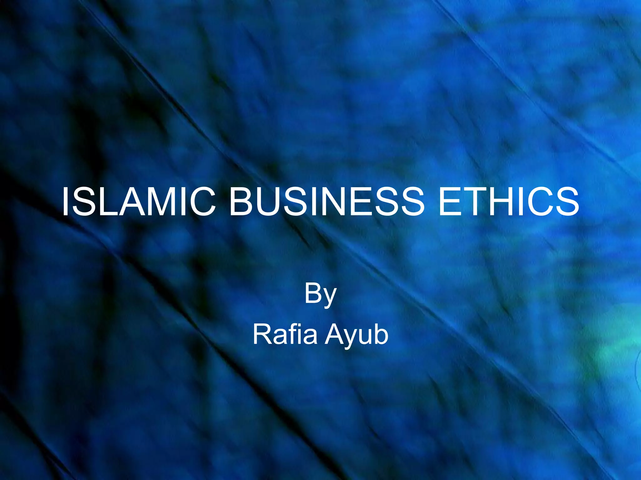 Islamic Business ethics ppt.ppt
