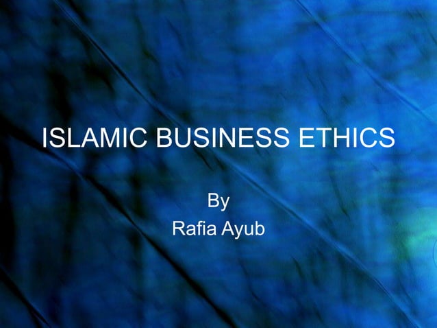 Islamic Business ethics ppt.ppt