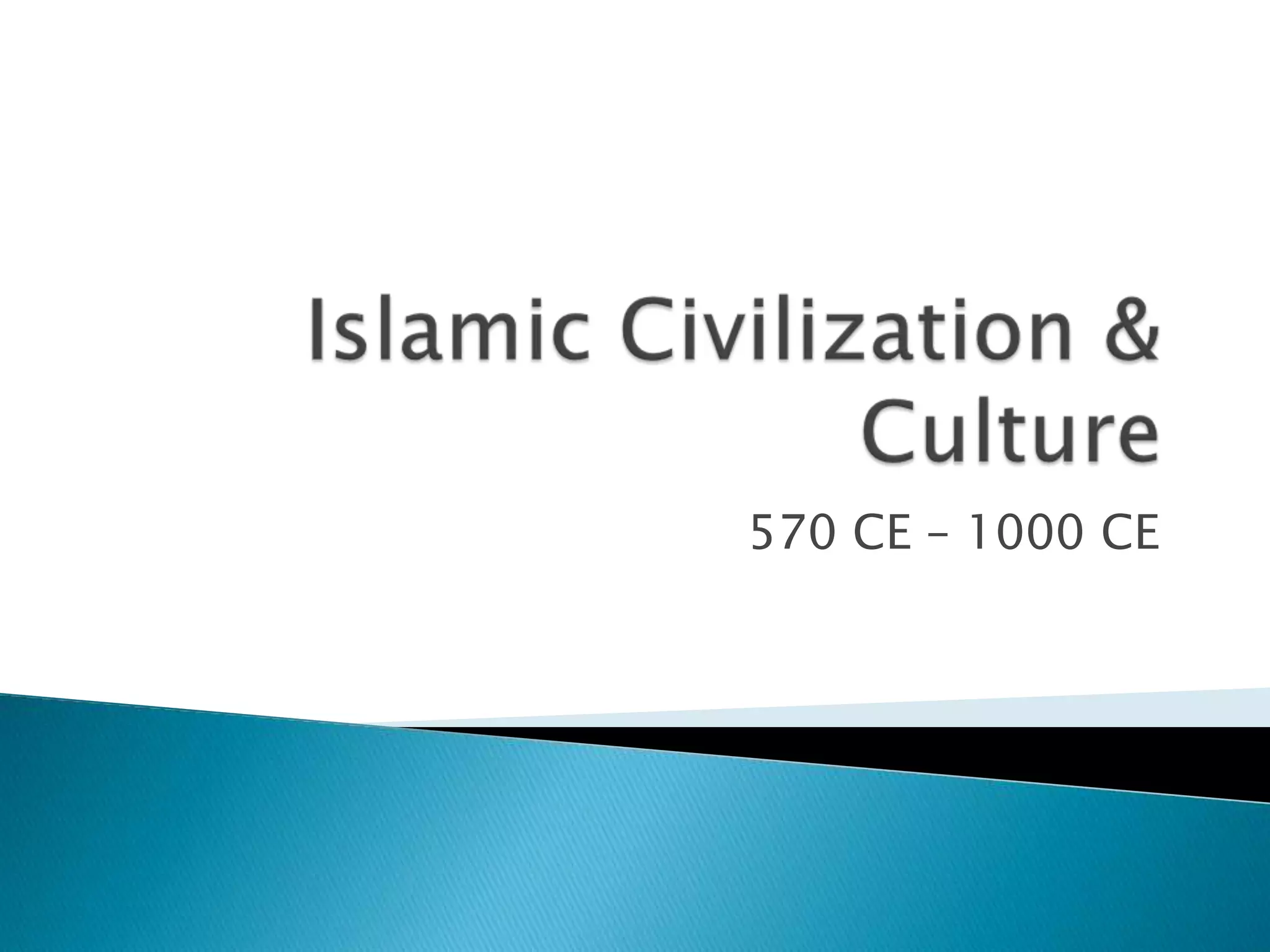Islamic civilization & culture | PPTX