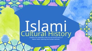 Islamic Cultural History in the world.pptx