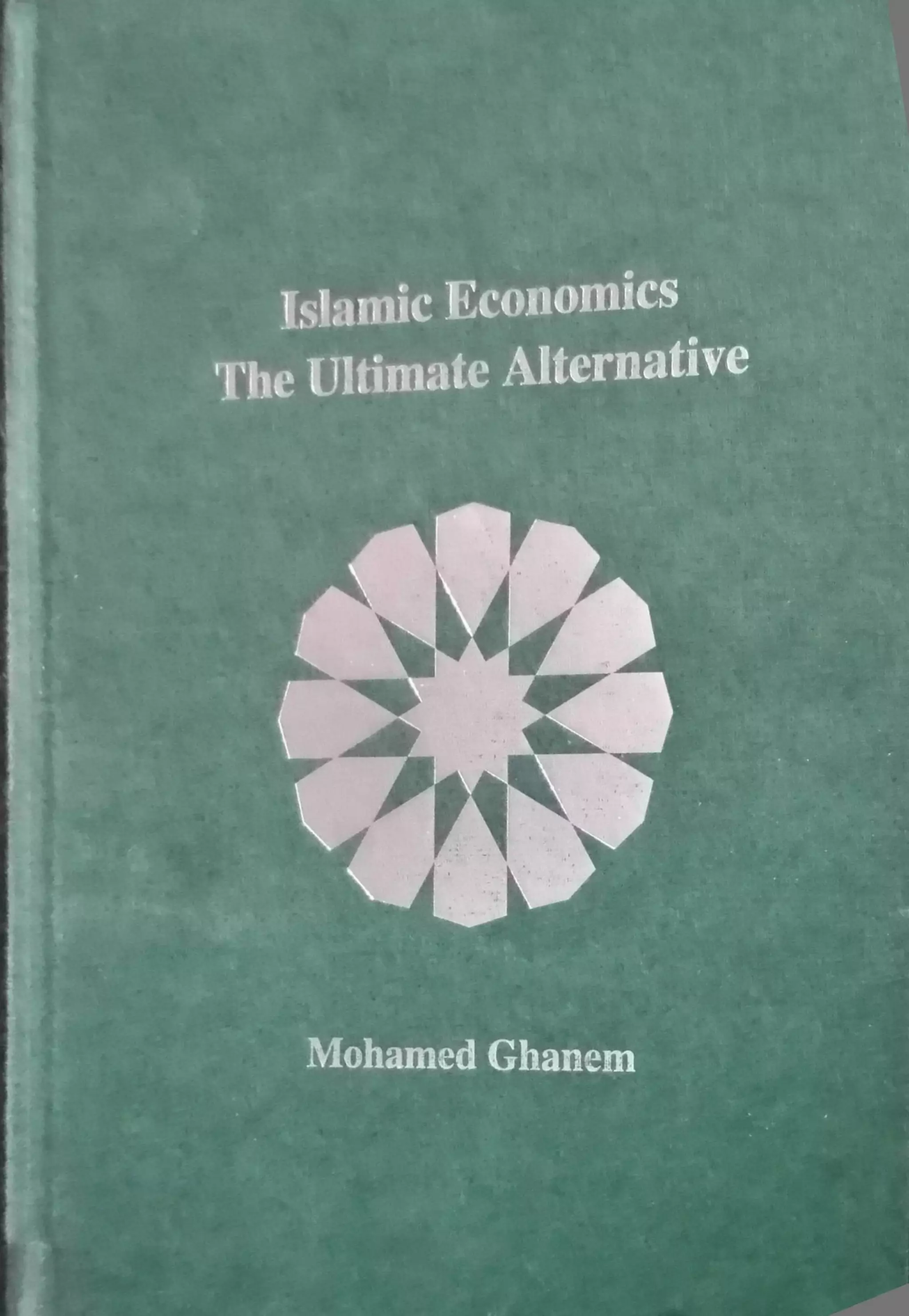 Islamic economics the ultimate alternative by mohamed ghanem [english ...