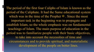 Islamic early education presentation in history of caliph education | PPTX