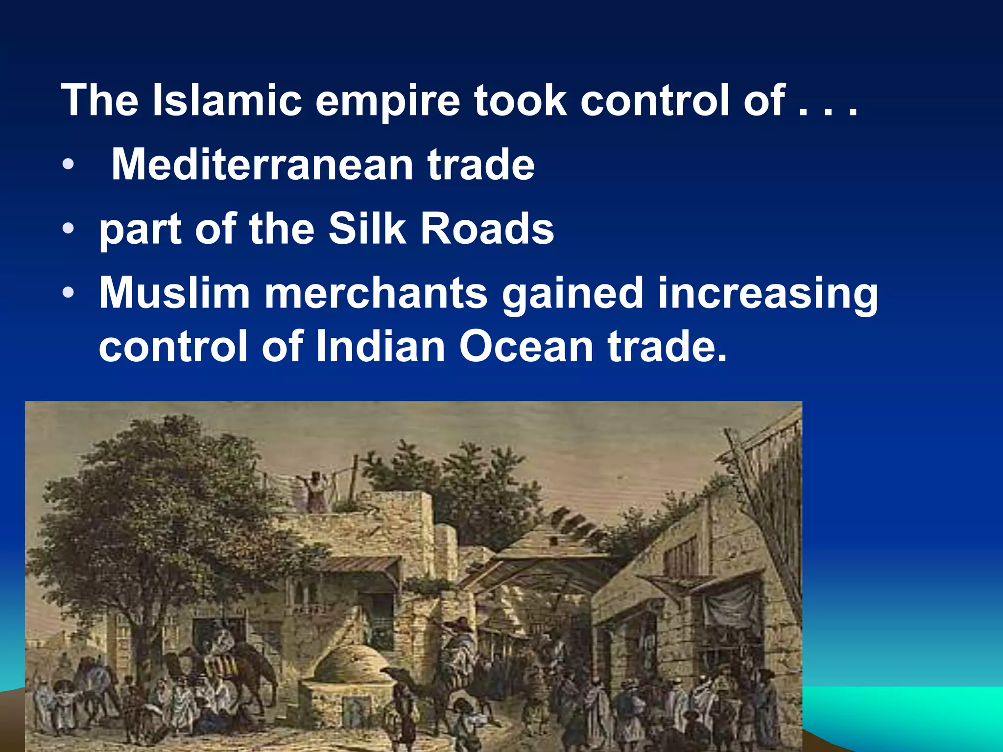 Islamic empire and trade | PPTX