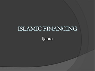 Islamic Financing Presentation | PPTX
