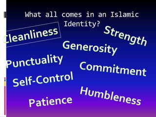 Islamic Identity | PPTX