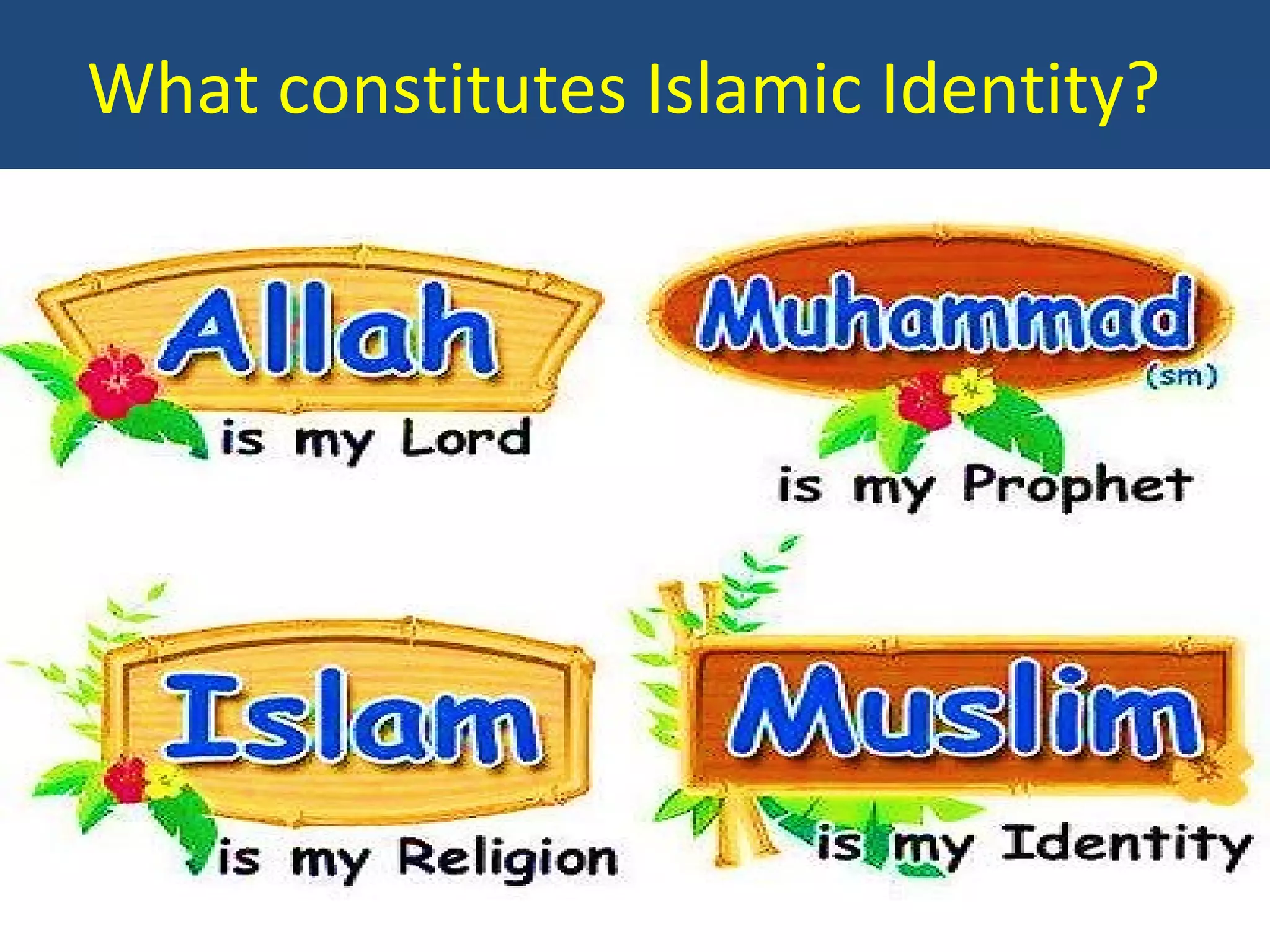 Islamic identity. | PPT | Islam | Religion & Spirituality