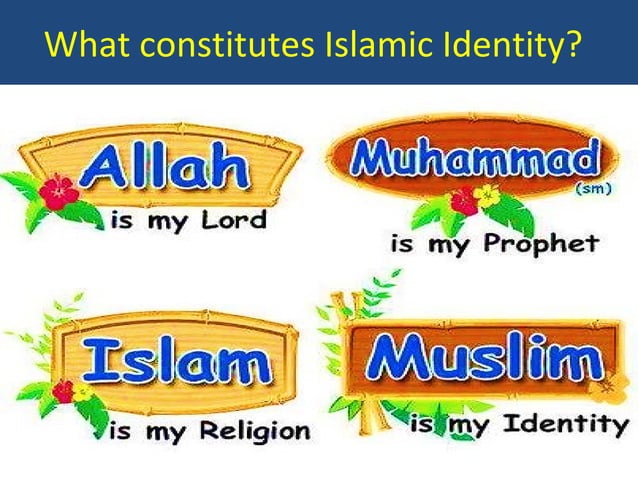 Islamic identity. | PPT | Islam | Religion & Spirituality