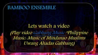 Music of Mindanao (Instrumental Music) | PPTX