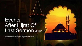 Events After Hijrat | PPT