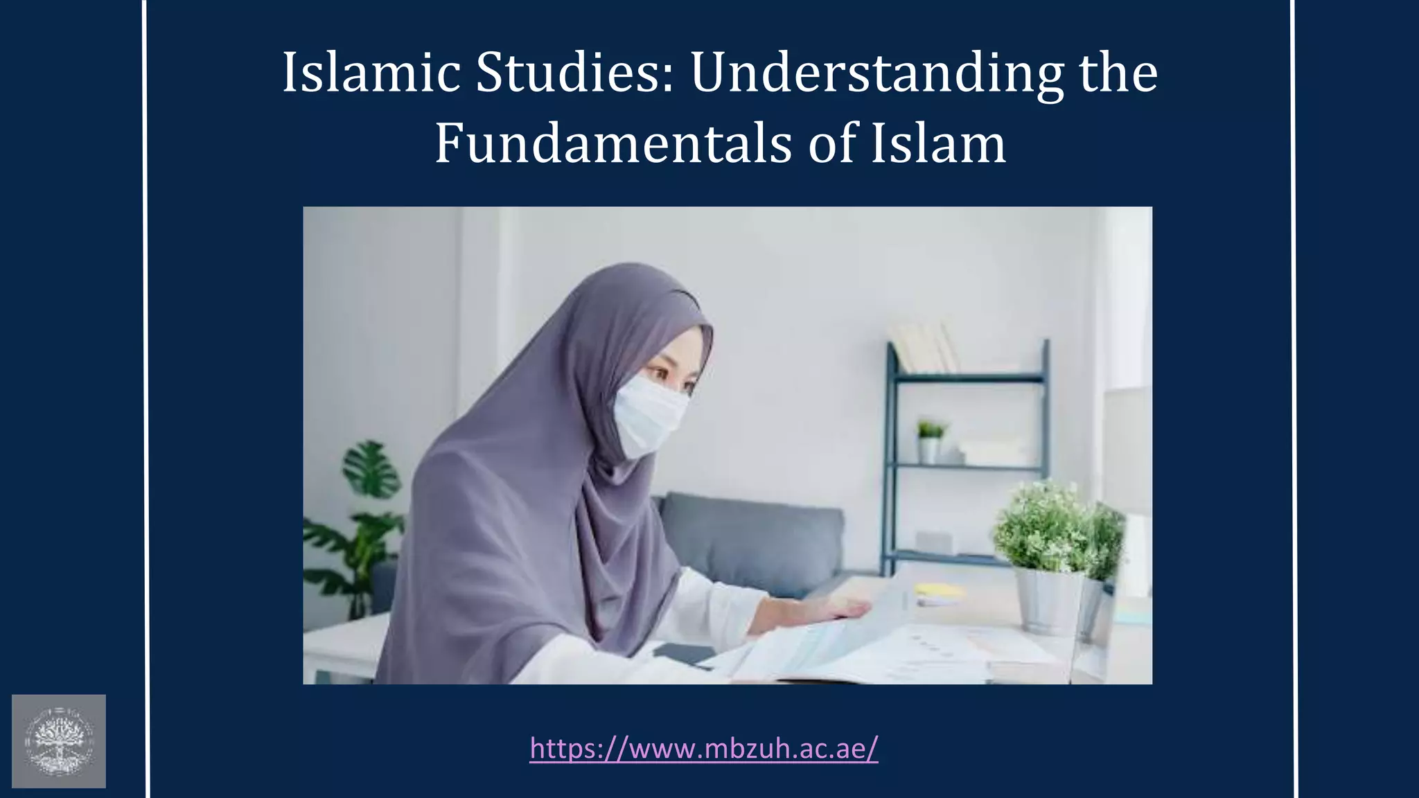 Islamic Studies_ Understanding the Fundamentals of Islam.pptx