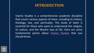 Islamic Studies_ Understanding the Fundamentals of Islam.pptx