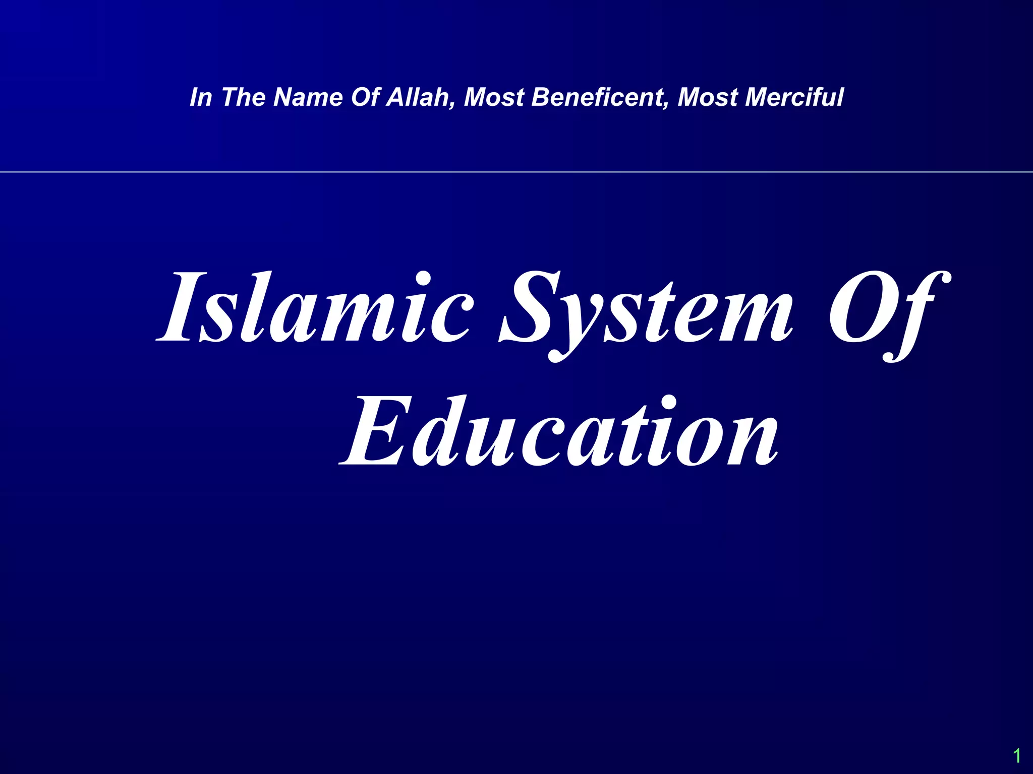 B.ed, 2nd Islamic system of education ppt | PPT
