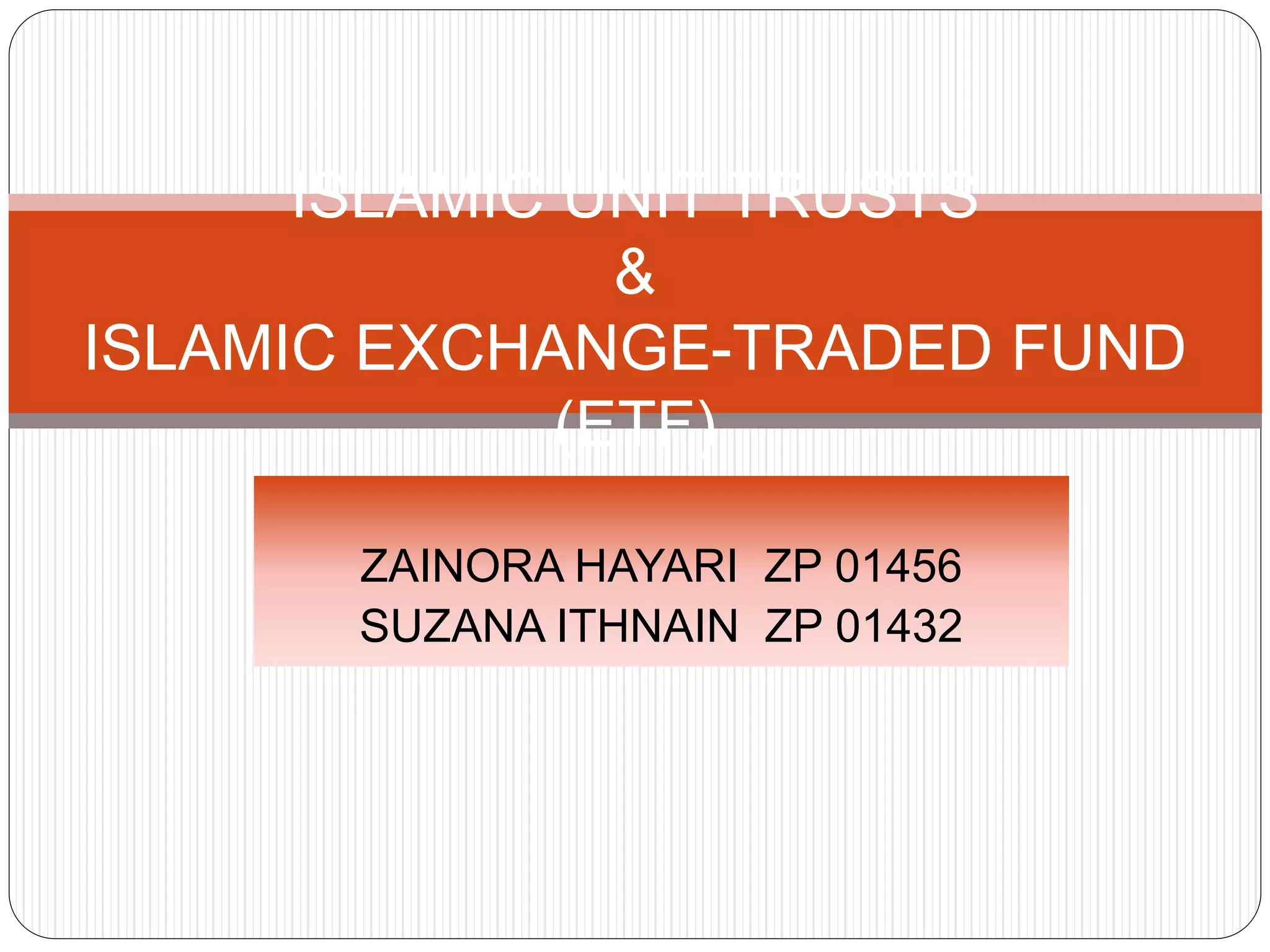 ISLAMIC UNIT TRUST AND ETF | PPTX
