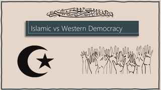 Islamic vs Western Democracy.pptx