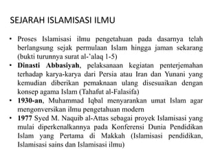 islamisasi ilmu1.pptx | Free Download